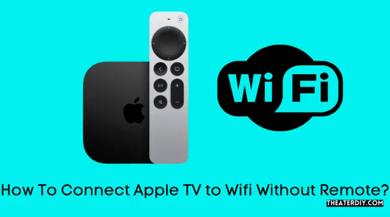How To Connect Apple TV to Wifi Without Remote? (2026)