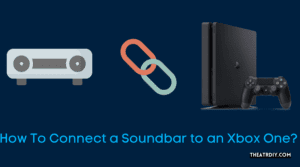 How To Connect a Soundbar to an Xbox One?