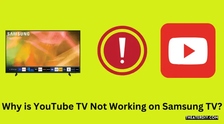 Why is YouTube TV Not Working on Samsung TV? (2025)