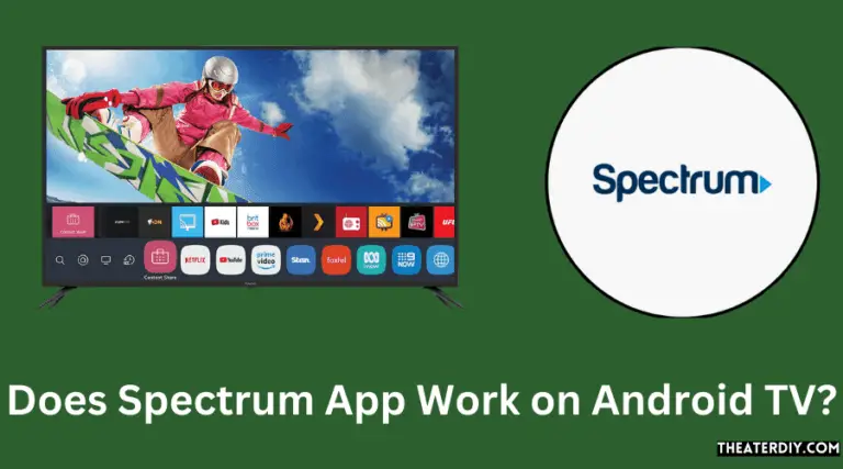 Does Spectrum App Work on Android TV?