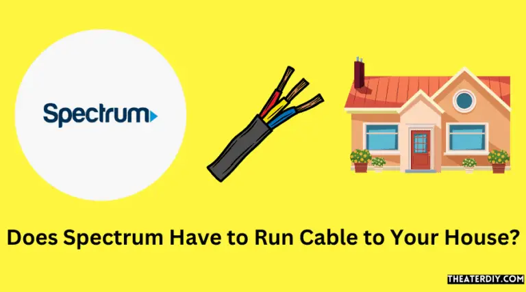 Does Spectrum Have to Run Cable to Your House? (2025)