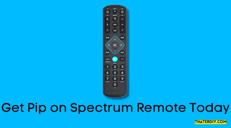 How to Get Pip on Spectrum Remote?