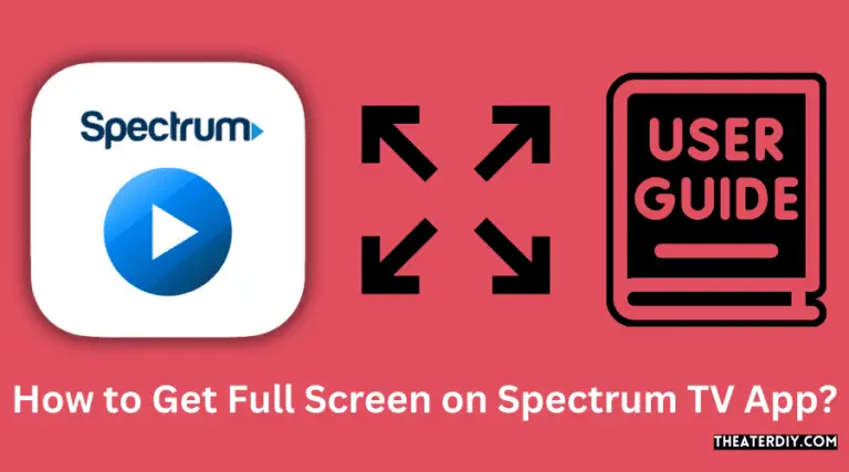 How to Get Full Screen on Spectrum TV App? (2025)