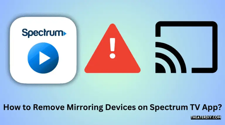 How to Remove Mirroring Devices on Spectrum TV App? (2026)