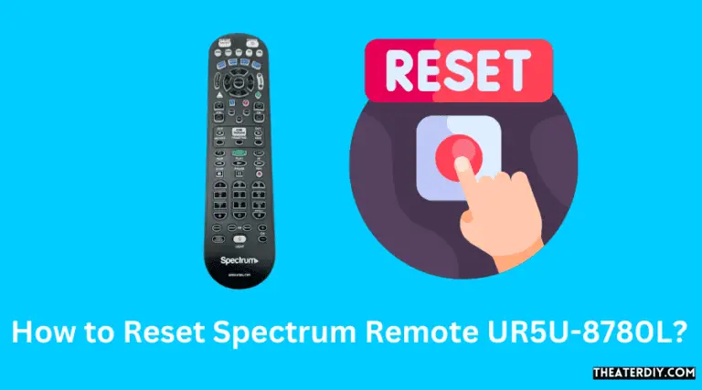 How to Reset Spectrum Remote UR5U-8780L? (2025)