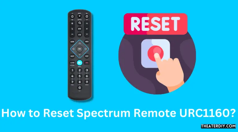 How to Reset Spectrum Remote URC1160? (2025)