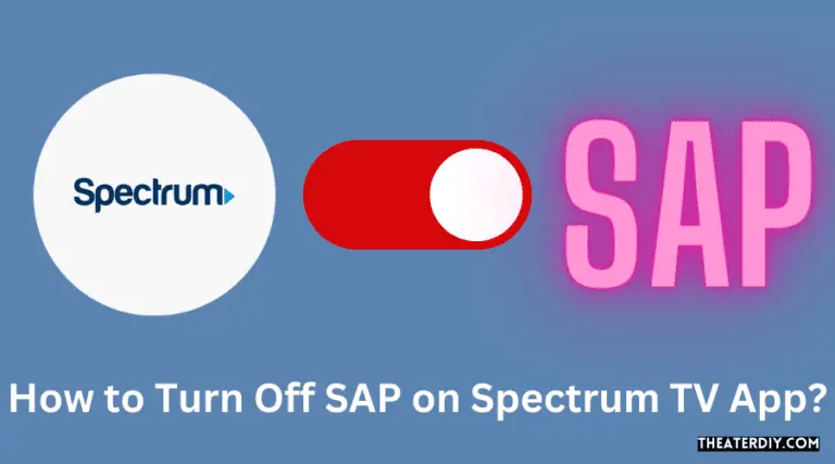 How to Turn Off SAP on Spectrum TV App? (2025)