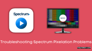 Troubleshooting Spectrum Pixelation Problems (2025)