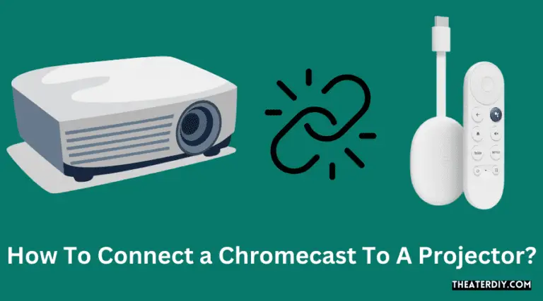 How To Connect a Chromecast To A Projector? (2026)