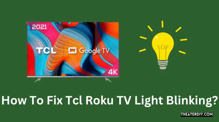 How To Fix Tcl Roku TV Light Blinking? (2026)