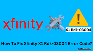 How To Fix Xfinity X1 Rdk-03004 Error Code (2025)