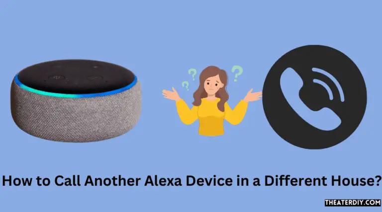 How to Call Another Alexa Device in a Different House?
