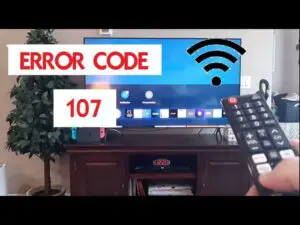Error Code 107 on Samsung Tv: 7 Easy Ways To Fix It (2025)