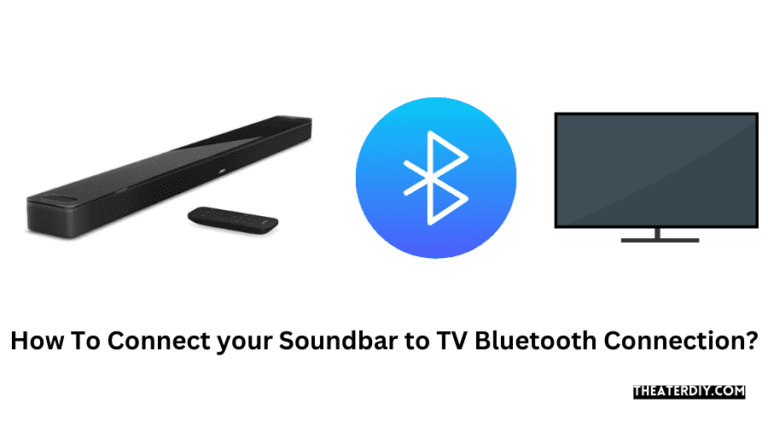 How To Connect Your Soundbar to TV Bluetooth Connection?