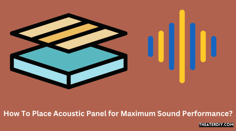 How To Place Acoustic Panel for Maximum Sound Performance?