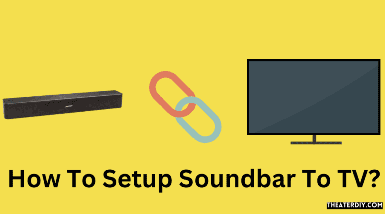 How To Setup Soundbar To TV?