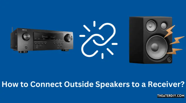 How to Connect Outside Speakers to a Receiver? (2026)