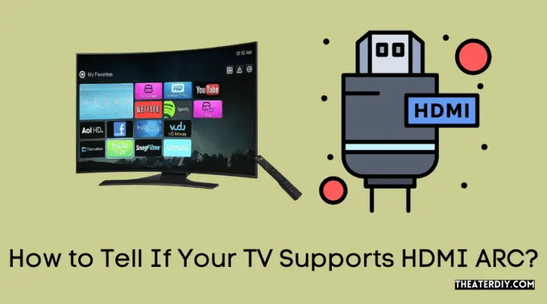 How to Tell If Your TV Supports HDMI ARC?