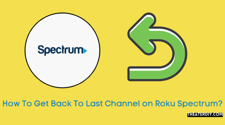 How To Get Back To Last Channel on Roku Spectrum? (2026)