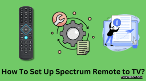 How To Set Up Spectrum Remote to TV?