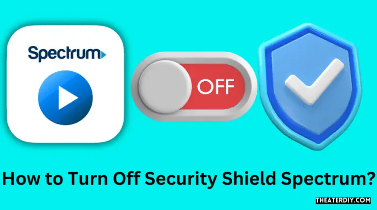 How to Turn Off Security Shield Spectrum?