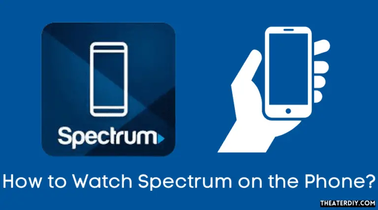How to Watch Spectrum TV on Your Phone? (2025)
