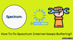 How To Fix Spectrum Internet Keeps Buffering? (2025)