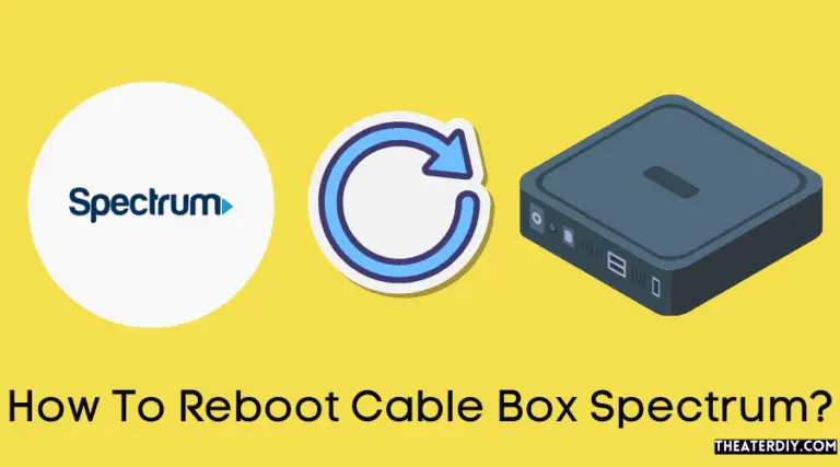 How To Reboot Cable Box Spectrum?