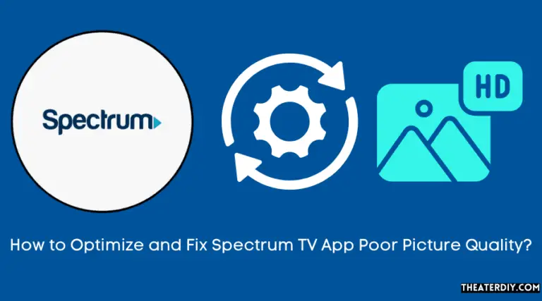 How to Optimize and Fix Spectrum TV App Poor Picture Quality? (2025)