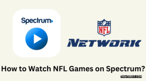 How to Watch NFL Games on Spectrum?