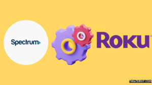 How to Connect Spectrum to Roku?