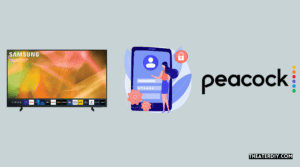 How To Get Peacock On Samsung TV? (2025)