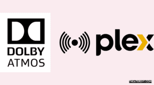 Does Plex Support Dolby Atmos? (2025)